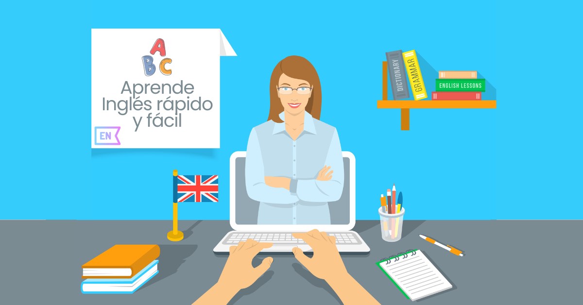 10 Consejos para aprender inglés rápido y fácil desde cero